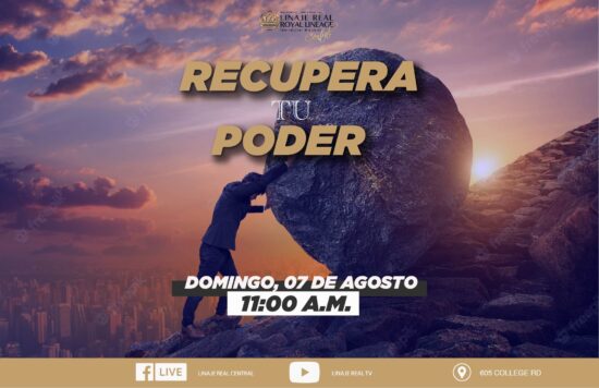 Recupera tú poder - Ministerio Internacional Linaje Real Central